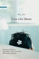 A Free Life by Ha Jin