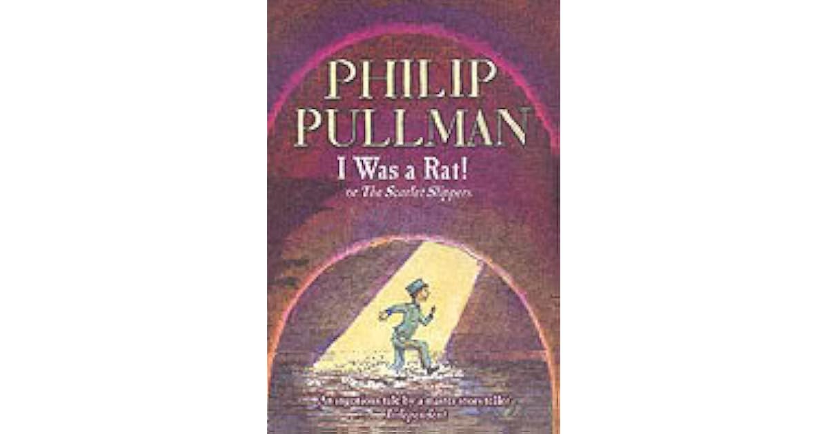 I Was a Rat! by Philip Pullman