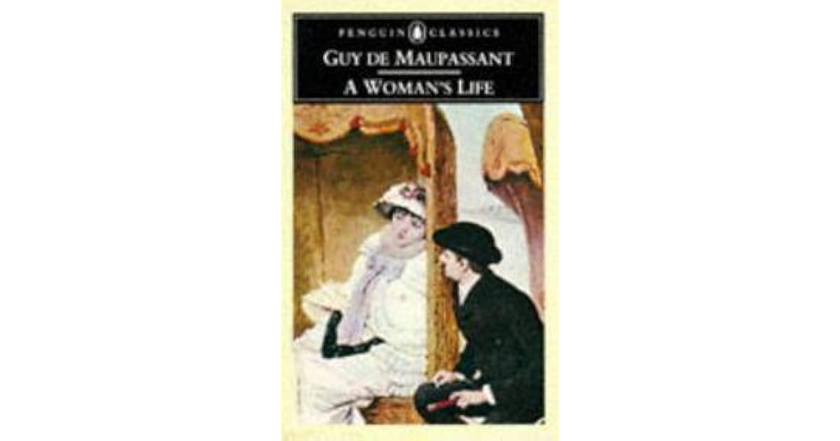 A Woman's Life by Guy de Maupassant