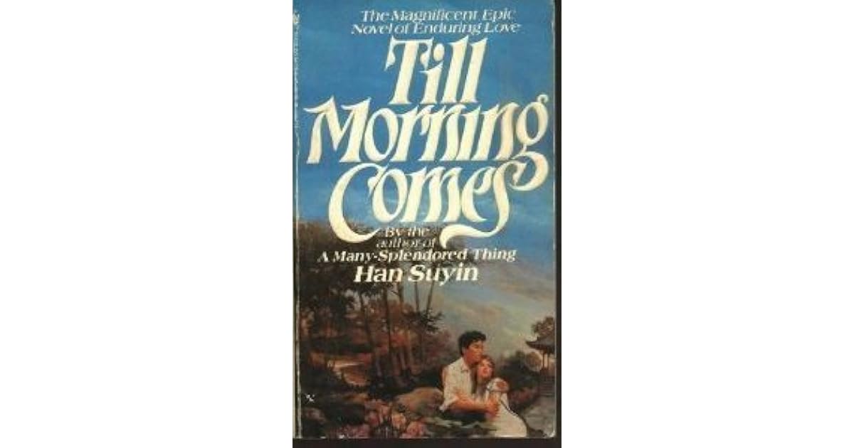 Till Morning Comes by Han Suyin