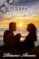 Getting Personal (Getting Personal, #1) by Diane Amos