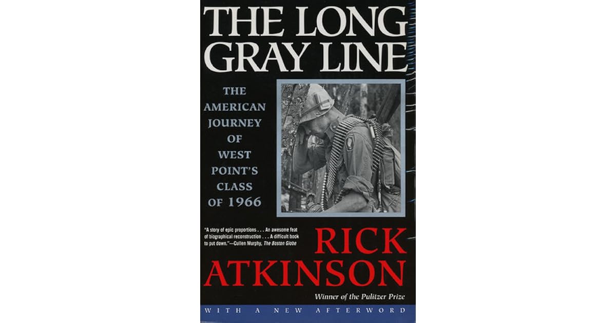 The Long Gray Line: The American Journey of West Point's Class of 1966 ...