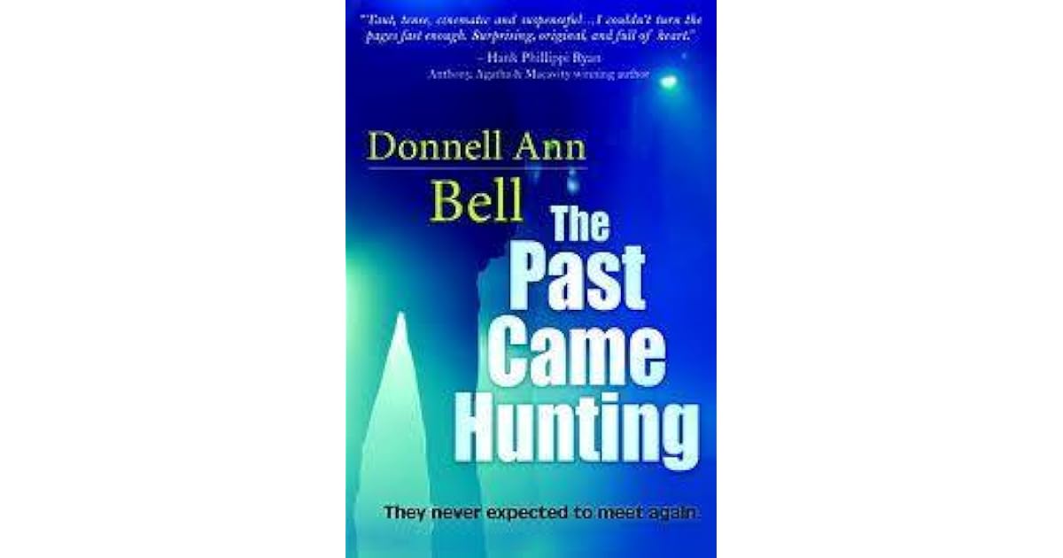 The Past Came Hunting by Donnell Ann Bell