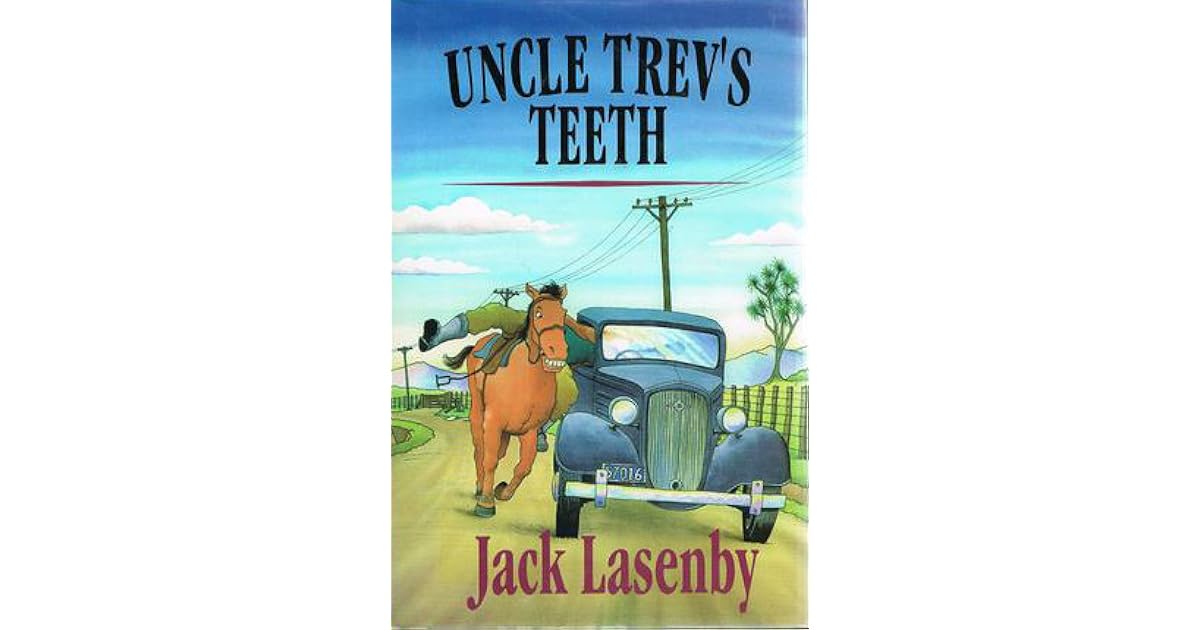 Uncle Trev's Teeth: And Other Stories by Jack Lasenby