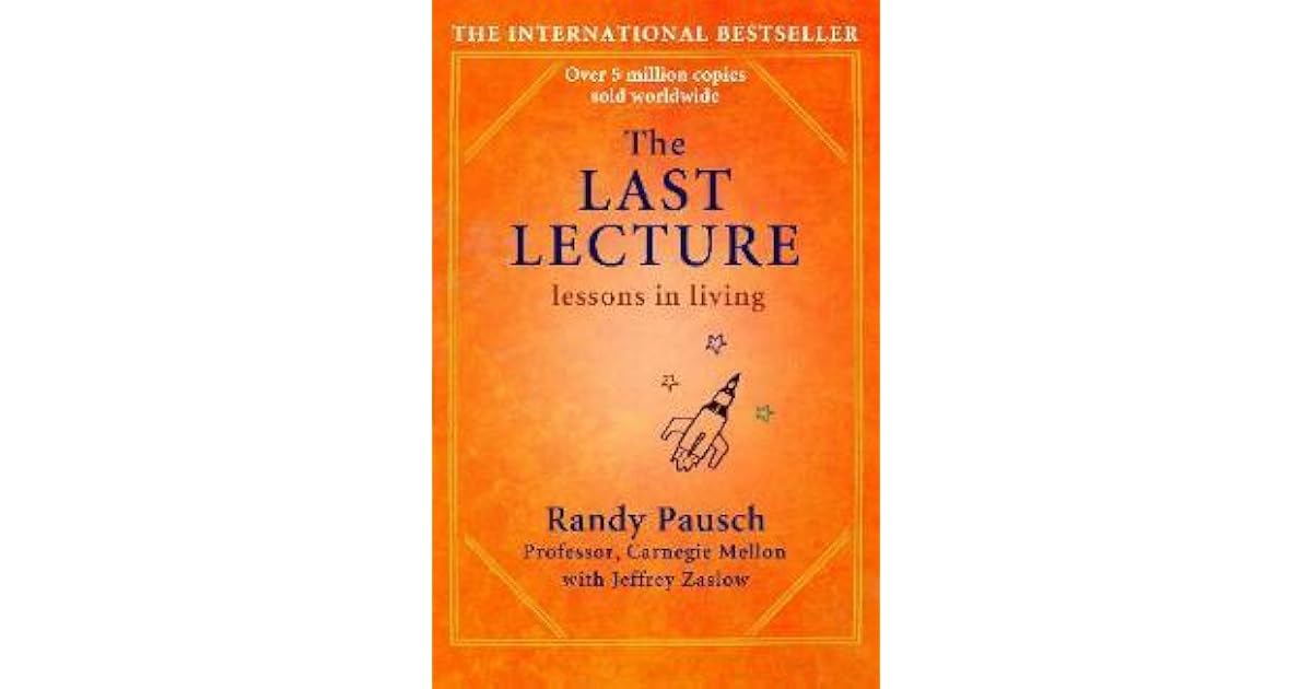 The Last Lecture by Randy Pausch