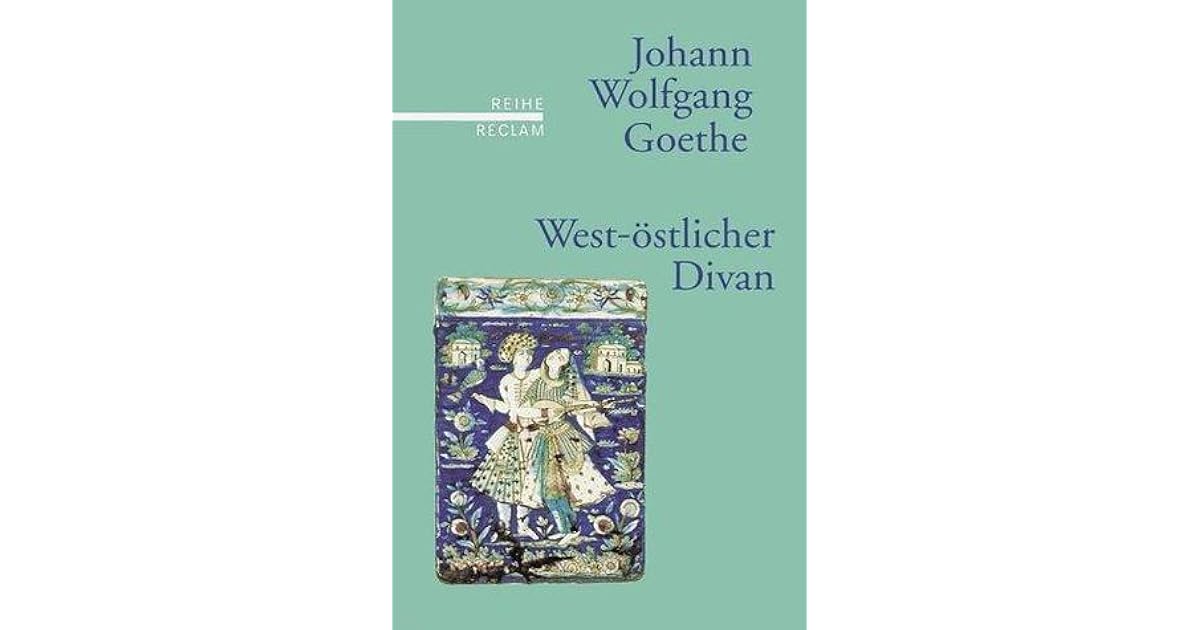 East-West Divan by Johann Wolfgang von Goethe