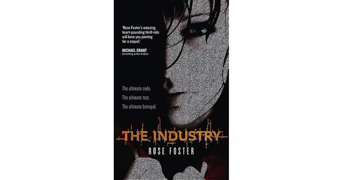 The Industry (The Industry, #1) by Rose Foster