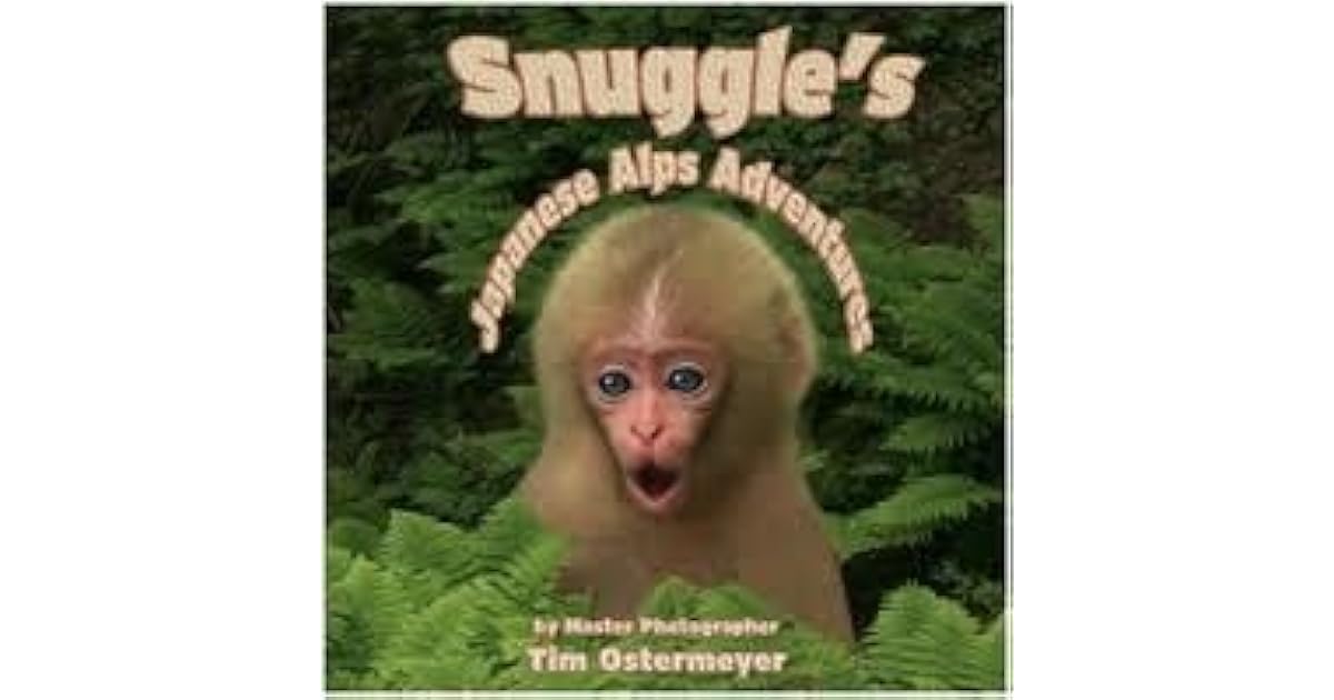 Snuggles Japanese Alps Adventures by Tim Ostermeyer