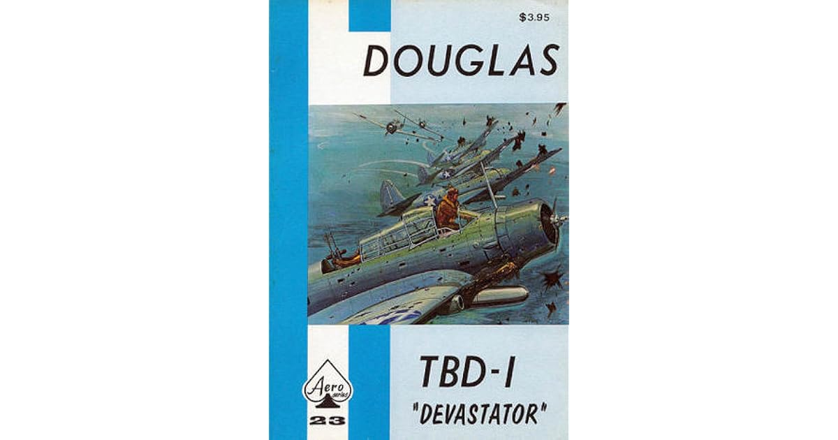 Douglas TBD-1 "Devastator" (Aero Series, #23) by B.R. Jackson