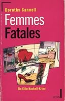 Femmes Fatal (Ellie Haskell Mystery, #4) by Dorothy Cannell