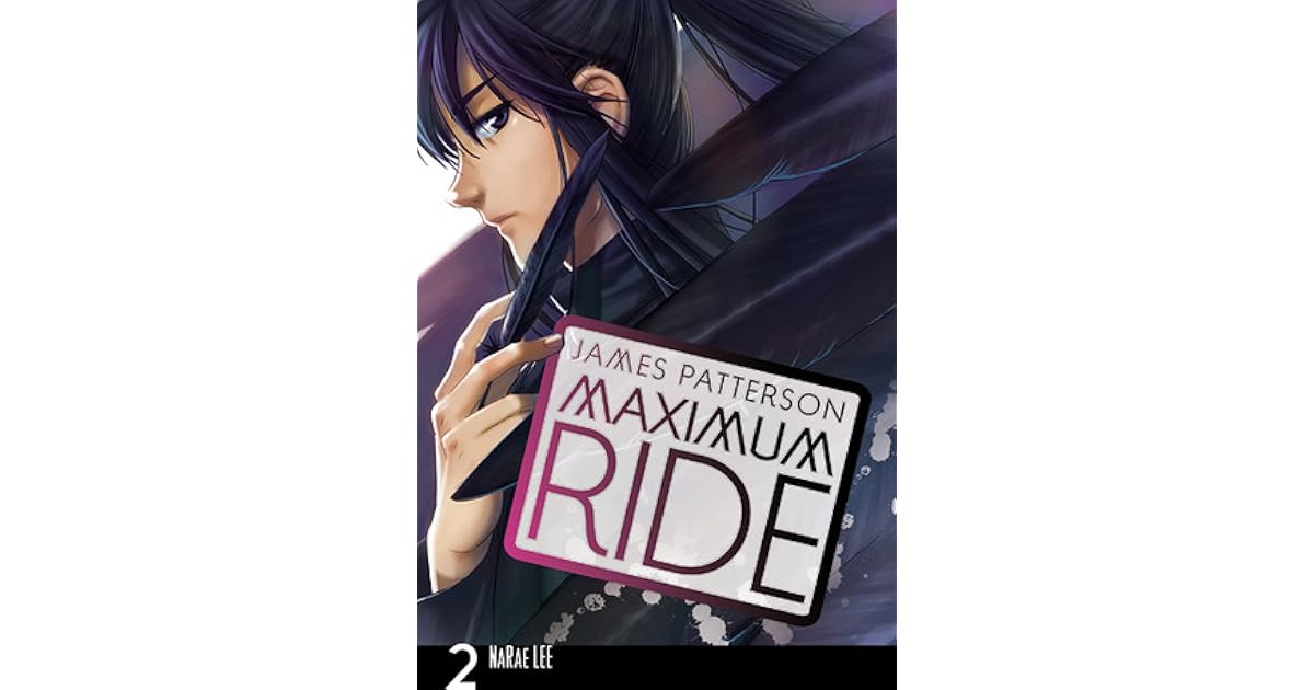 Maximum Ride, Vol. 2 (Maximum Ride: The Manga, #2) by NaRae Lee