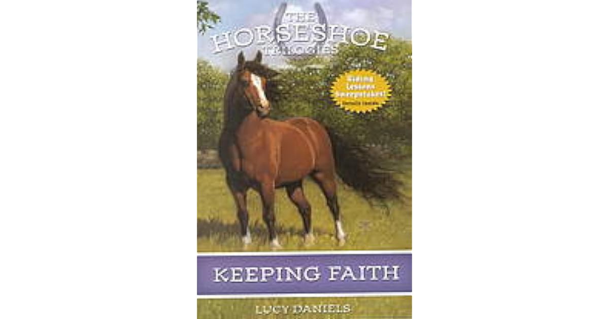Keeping Faith (Horseshoe Trilogies, #1) by Lucy Daniels