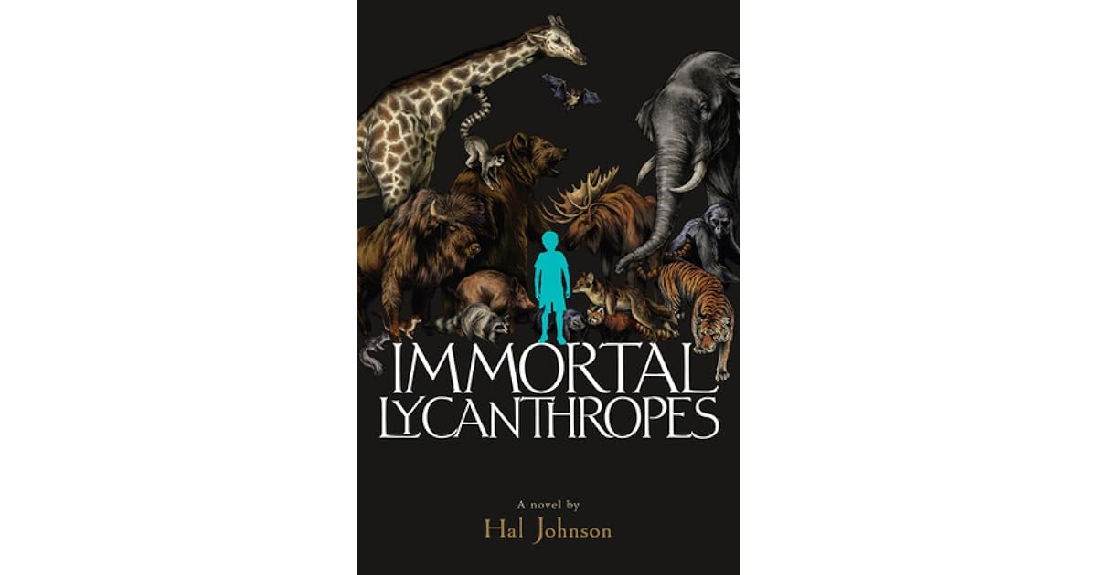 Immortal Lycanthropes by Hal Johnson