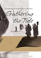 Gathering the Tide: An Anthology of Contemporary Gulf Poetry by Patty Paine