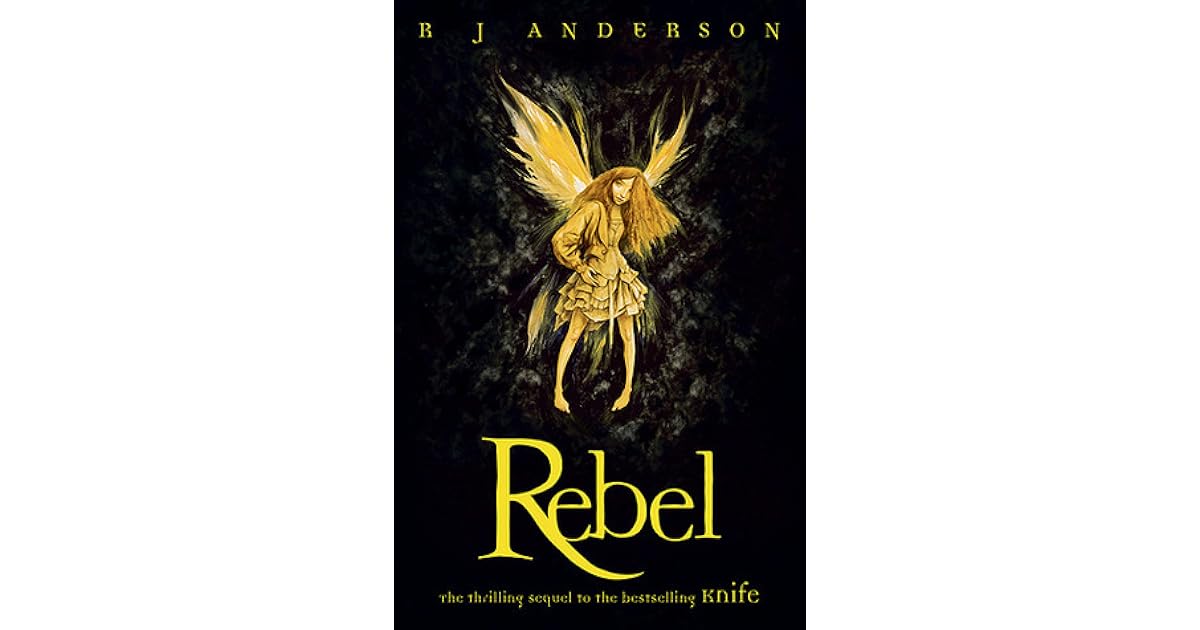 Rebel (Faery Rebels, #2) by R.J. Anderson