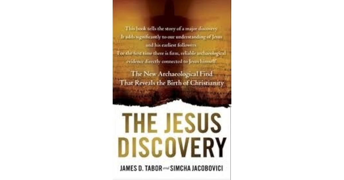 The Jesus Discovery: The New Archaeological Find that Reveals the Birth ...