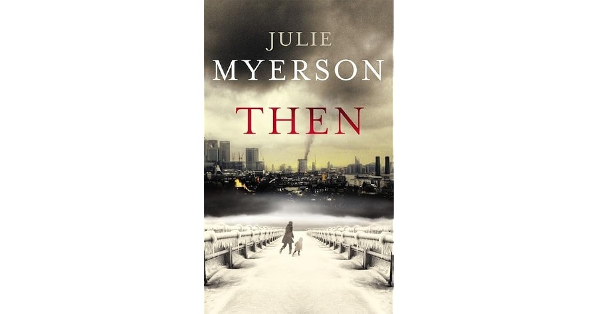 Then by Julie Myerson