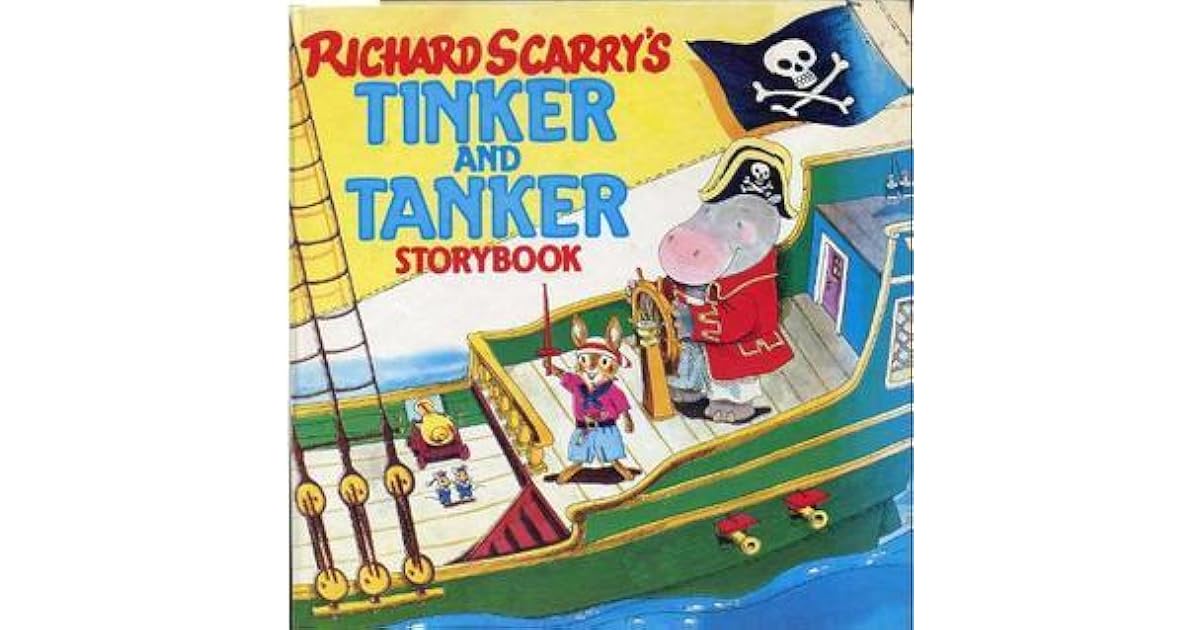 Richard Scarry's Tinker and Tanker Storybook by Richard Scarry