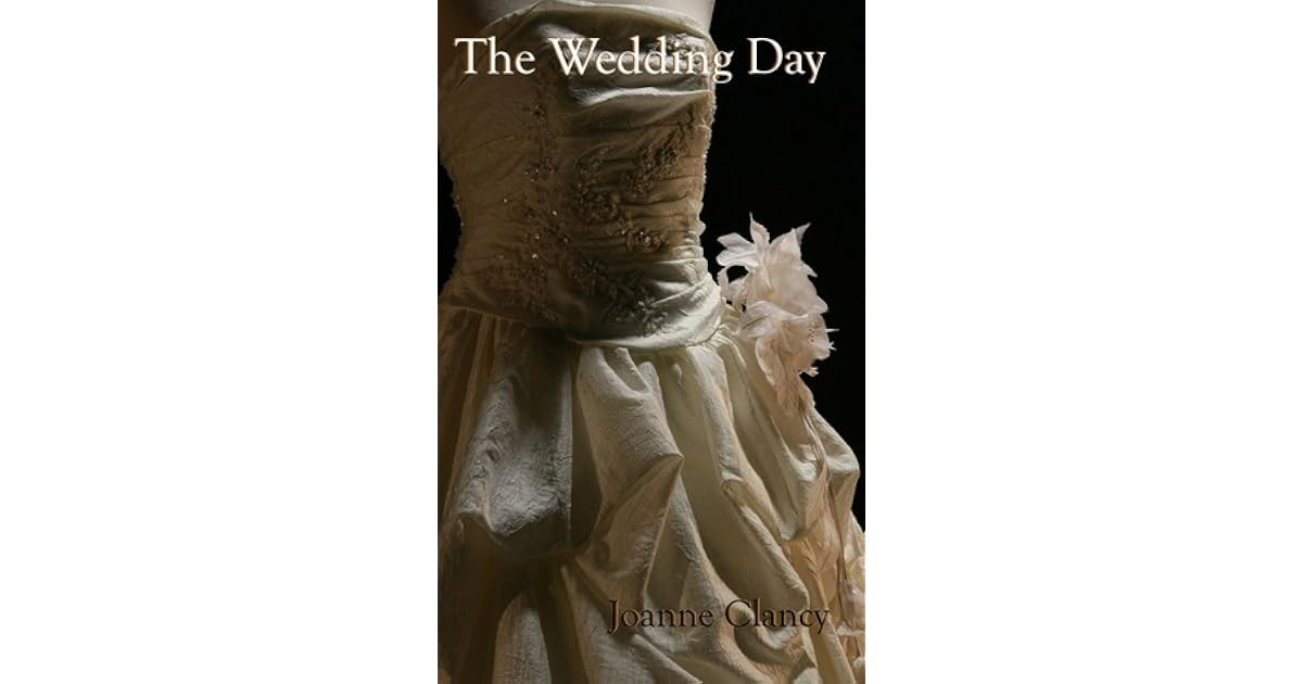 The Wedding Day by Joanne Clancy
