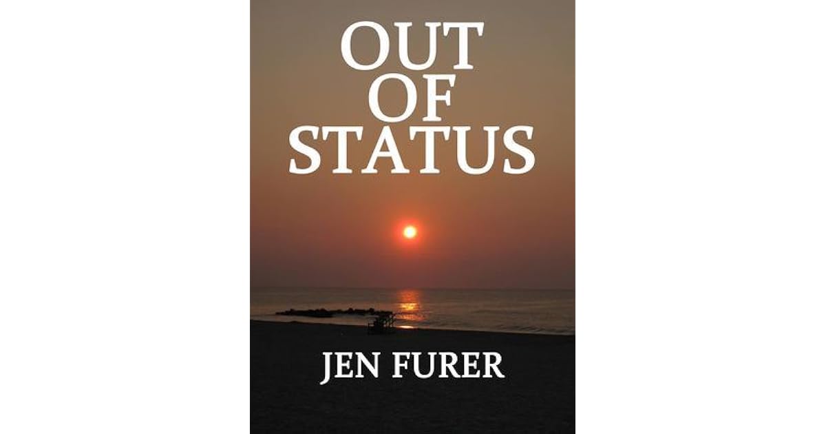 Out Of Status By Jen Furer out-of-status-by-jen-furer
