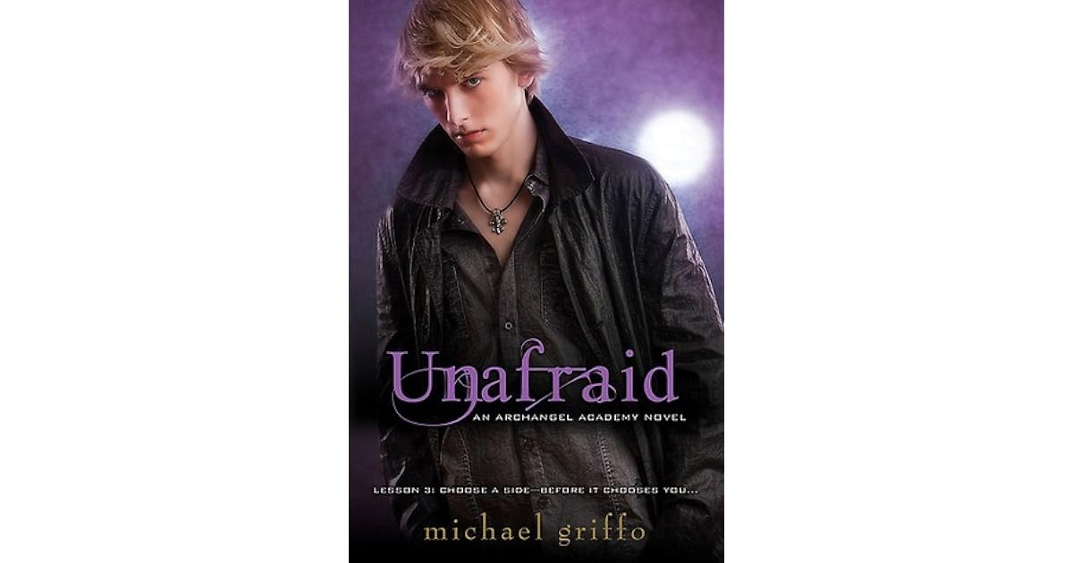 Unafraid (Archangel Academy, #3) by Michael Griffo