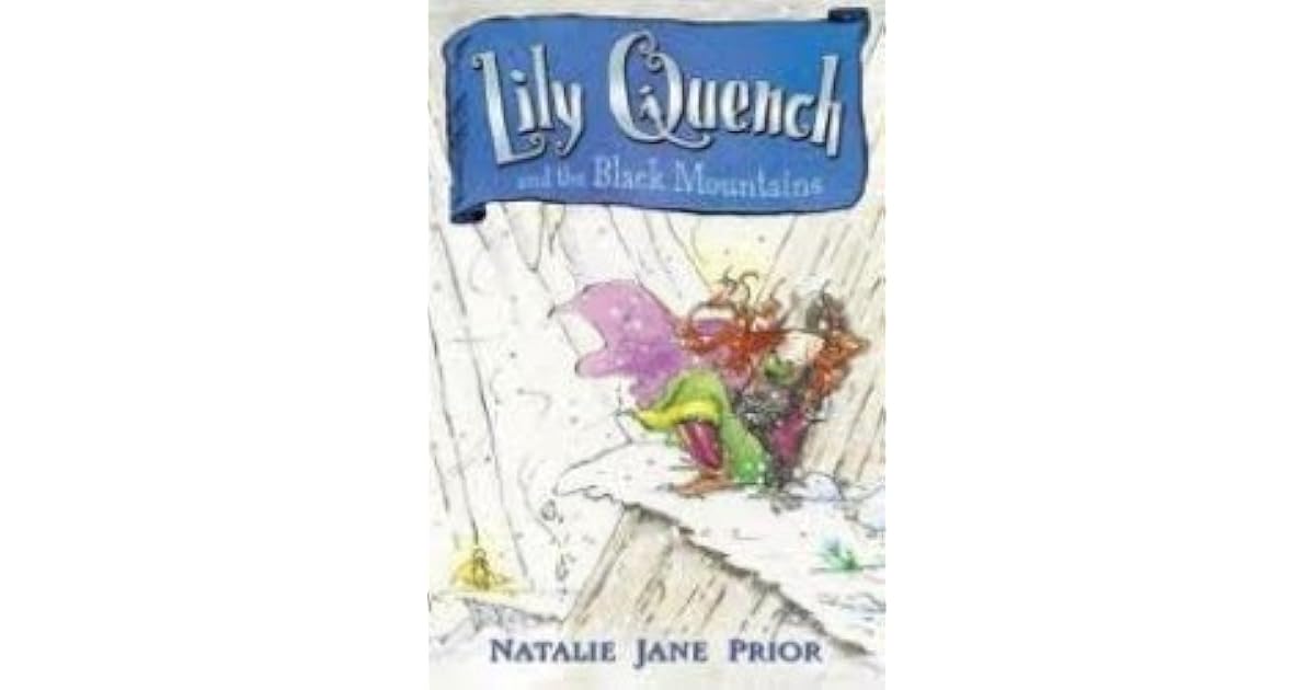 Lily Quench and the Black Mountains by Natalie Jane Prior