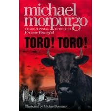 Toro! Toro! by Michael Morpurgo — Reviews, Discussion, Bookclubs, Lists