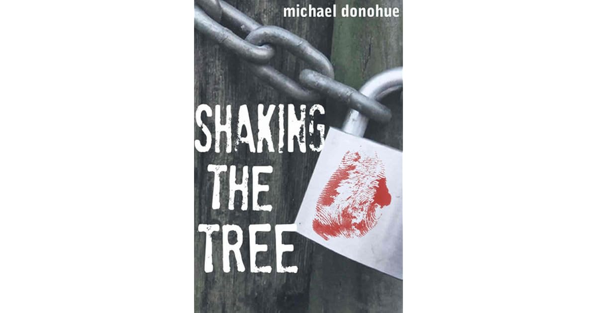Shaking the Tree by Michael Donohue