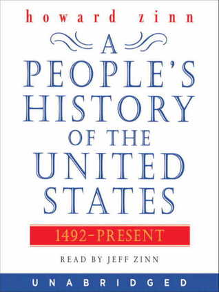A People's History of the United States by Howard Zinn