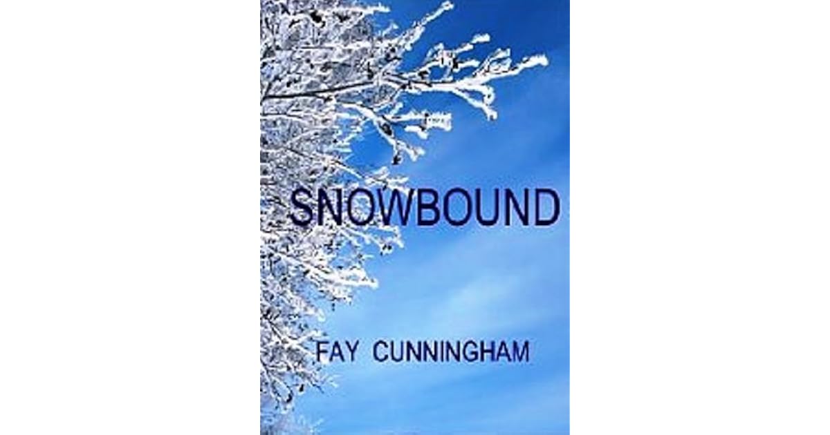 Snowbound by Fay Cunningham