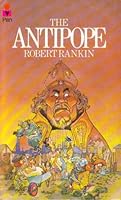 The Antipope by Robert Rankin — Reviews, Discussion, Bookclubs, Lists