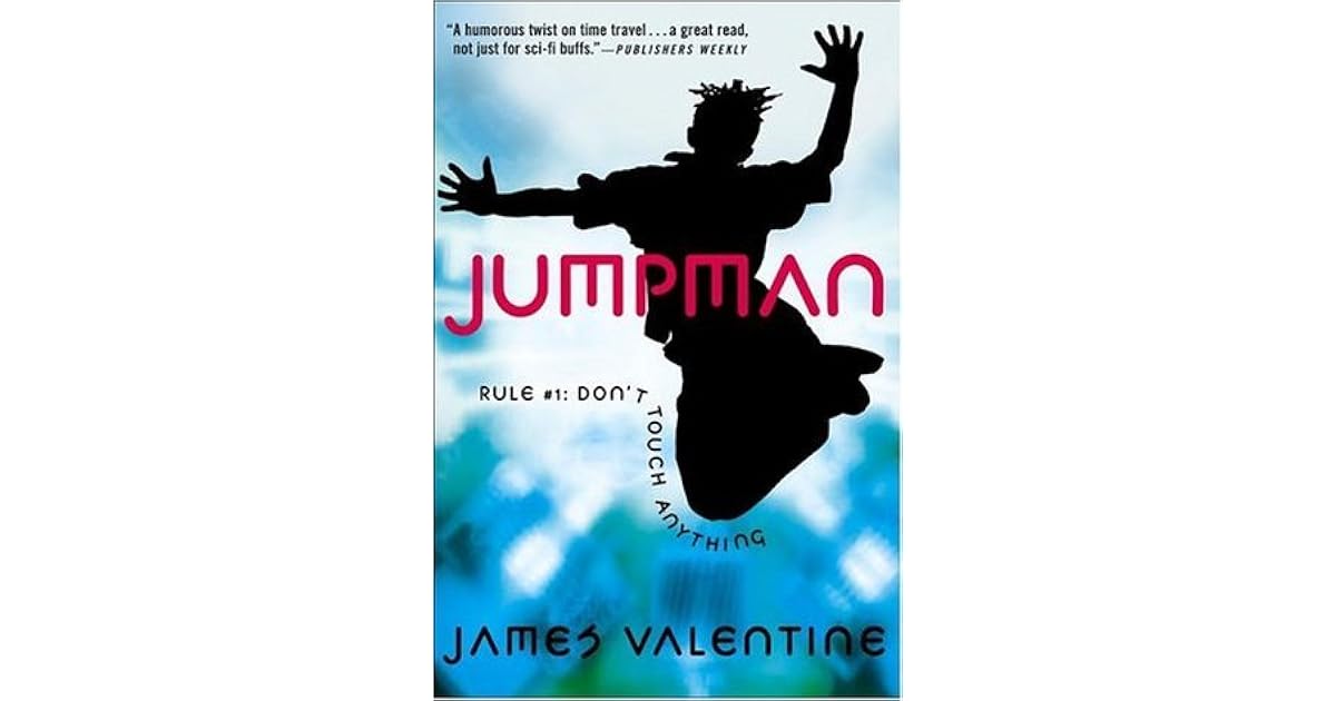 Rule #1: Don't Touch Anything (Jumpman #1) by James Valentine
