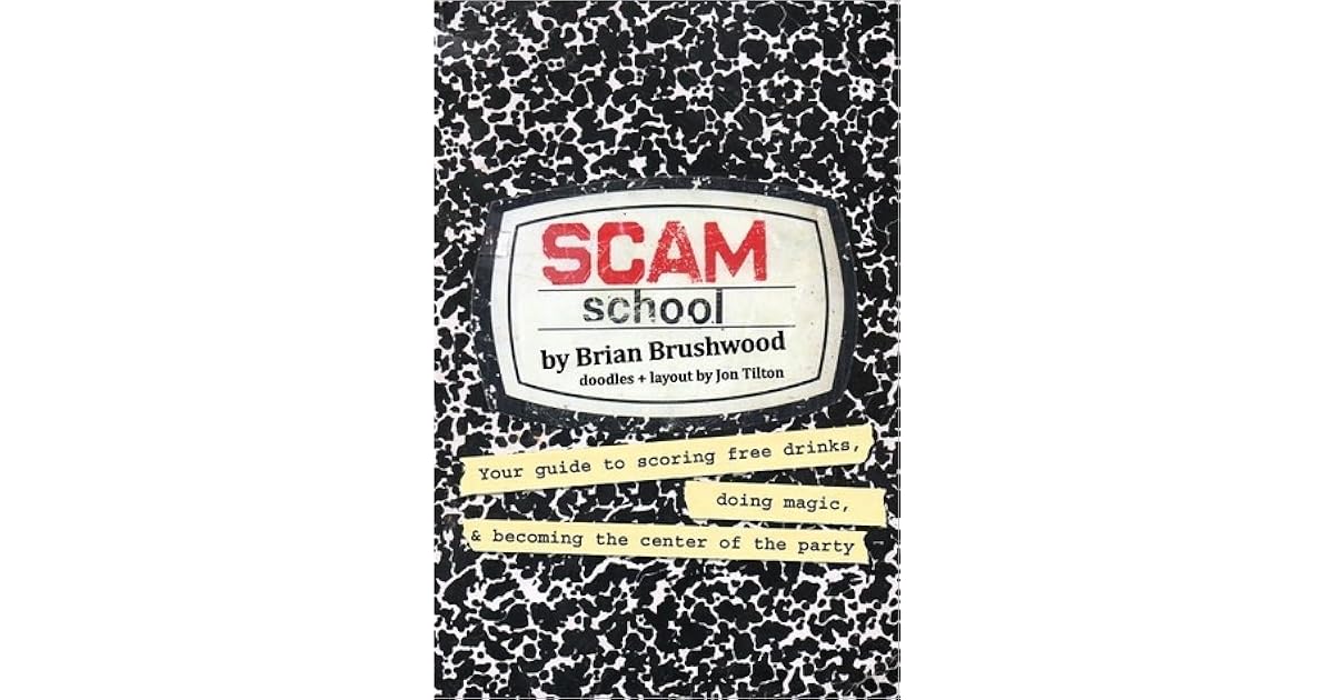 Scam School Book 1 by Brian Brushwood