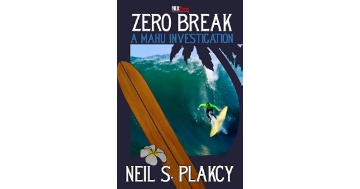 Zero Break (Mahu, #6) by Neil S. Plakcy