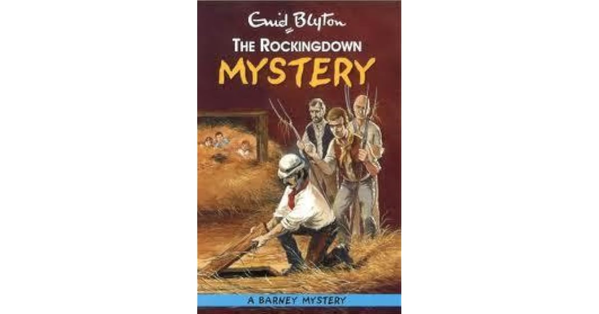The Rockingdown Mystery: A Barney Mystery, Age 8+ by Enid Blyton