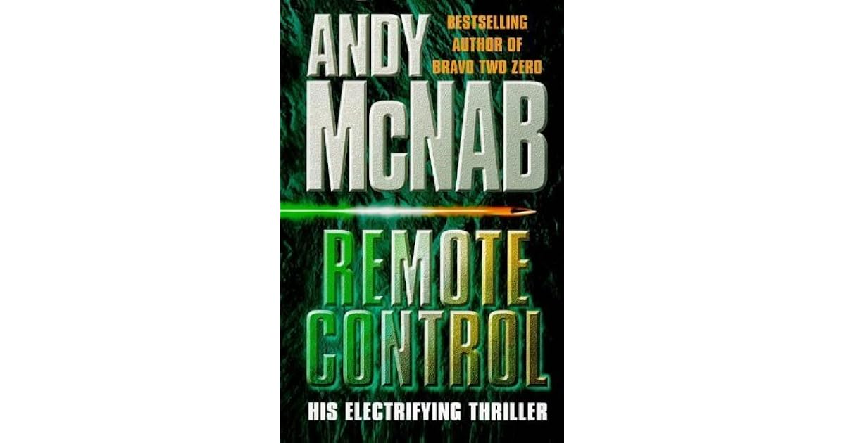 Remote Control (Nick Stone, #1) by Andy McNab