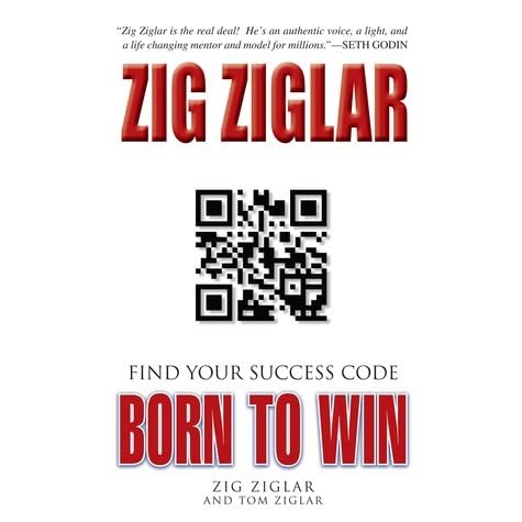 Born to Win: Find Your Success Code by Zig Ziglar — Reviews, Discussion ...