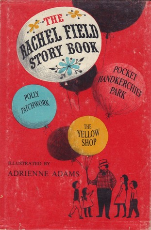 The Rachel Field Story Book by Rachel Field