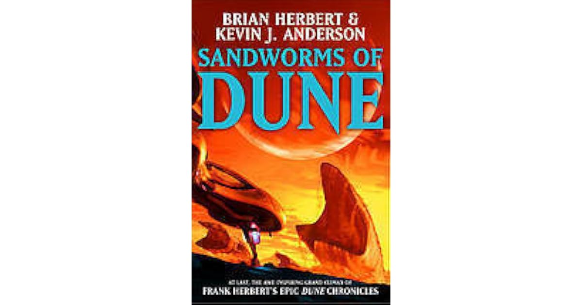 Sandworms Of Dune (Dune Chronicles, #8) by Brian Herbert