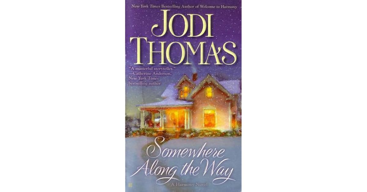 Somewhere Along The Way (Harmony #2) by Jodi Thomas