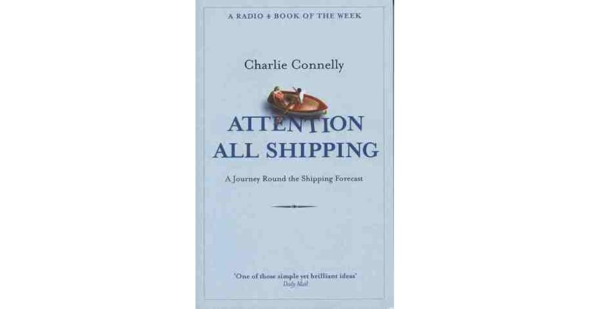 Attention All Shipping: A Journey Round the Shipping Forecast by ...