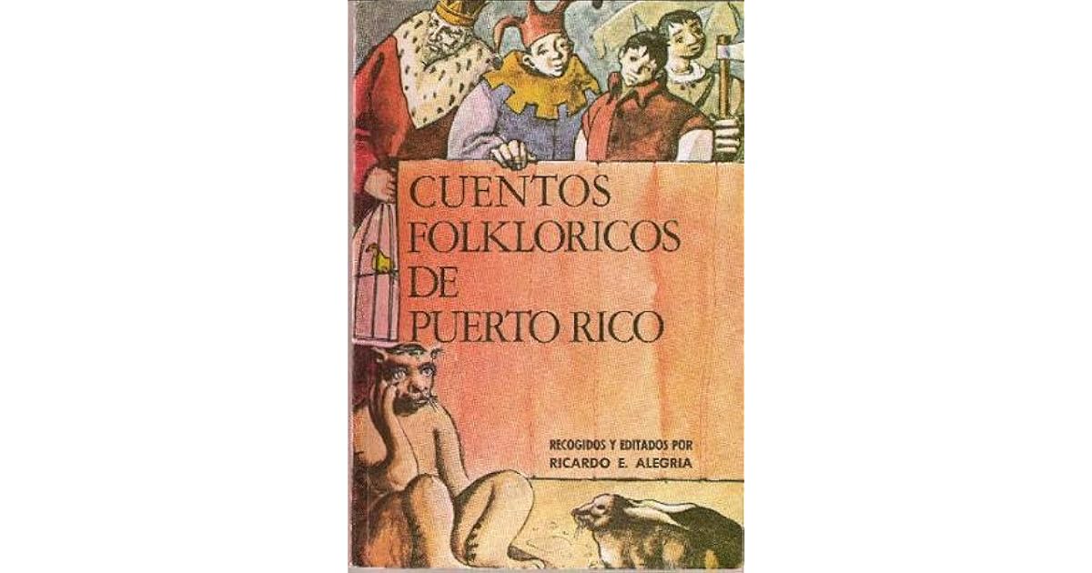 Cuentos folklóricos de Puerto Rico by Ricardo E. Alegría