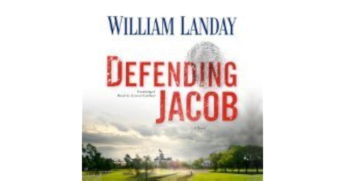 Defending Jacob by William Landay