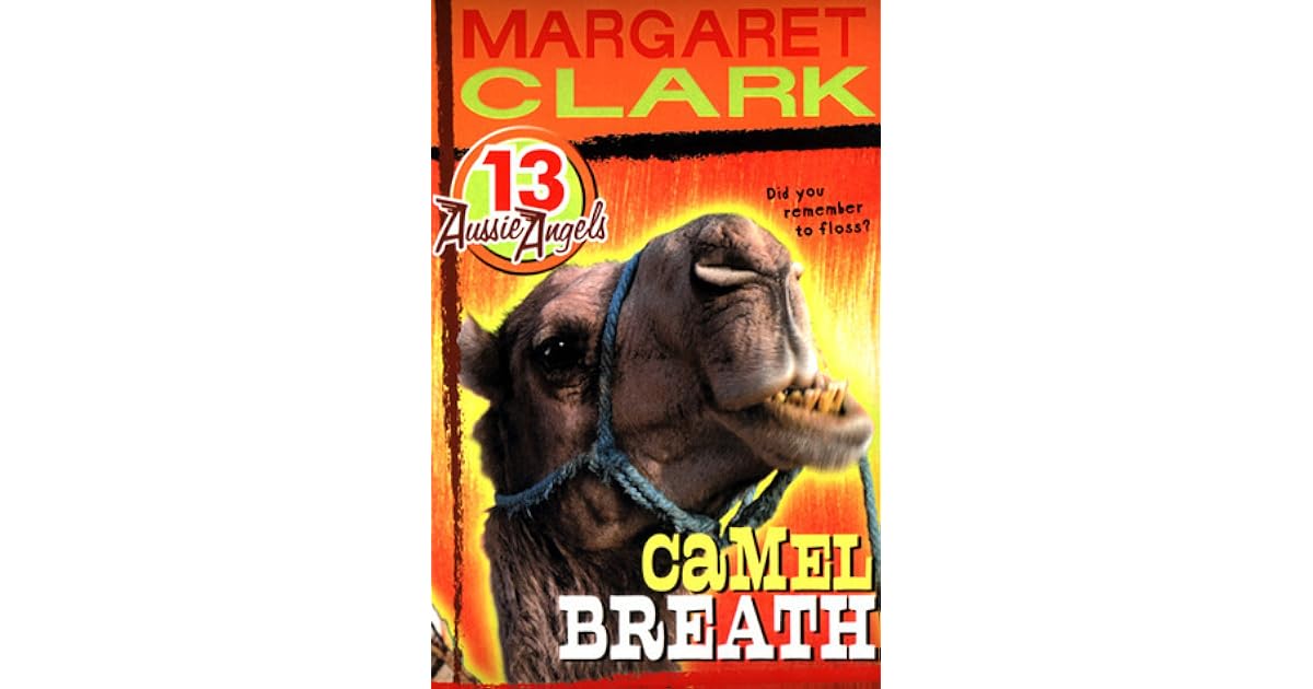 Camel Breath (Aussie Angels, #13) by Margaret Clark