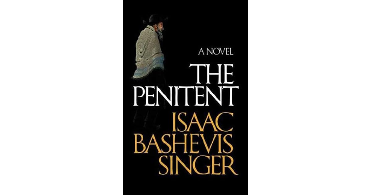 The Penitent by Isaac Bashevis Singer