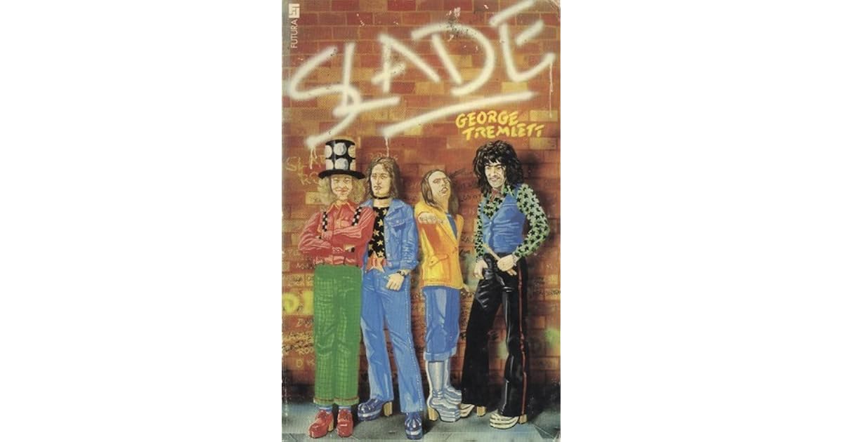 The Slade Story by George Tremlett