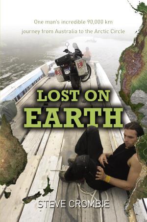 Lost On Earth by Steve Crombie