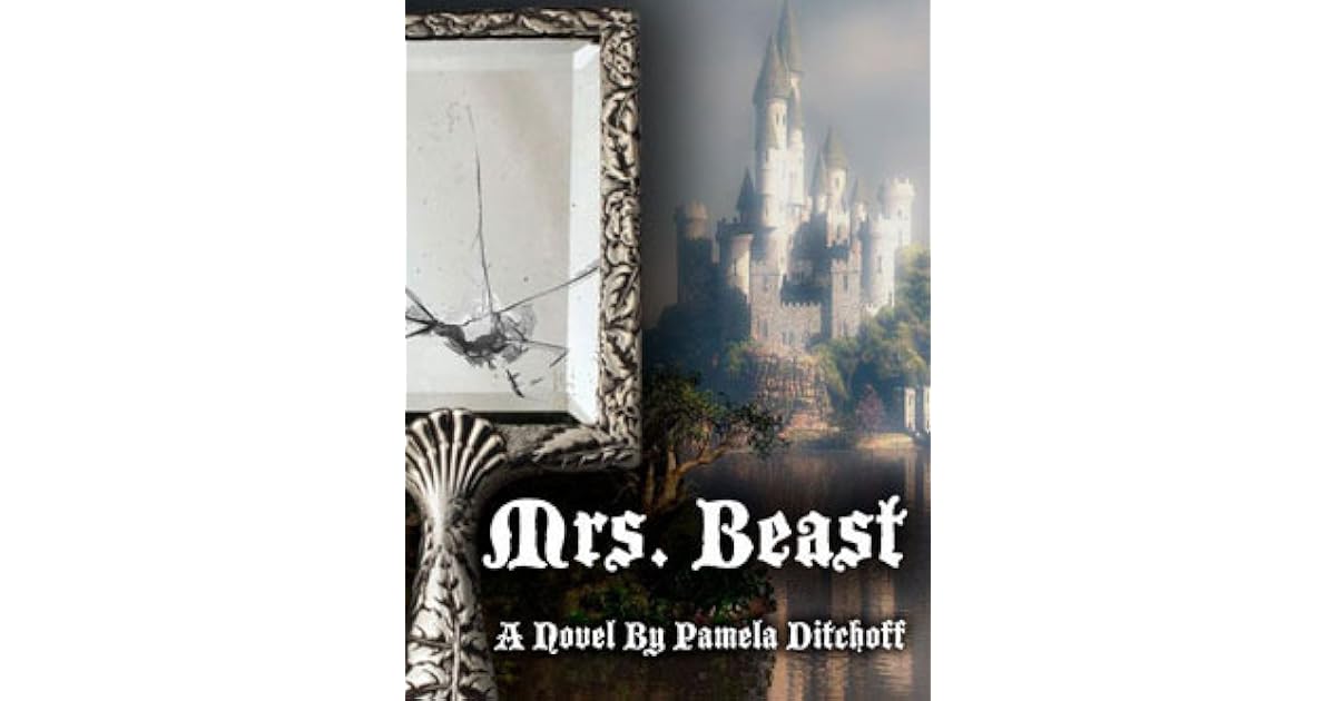 Mrs. Beast by Pamela Ditchoff