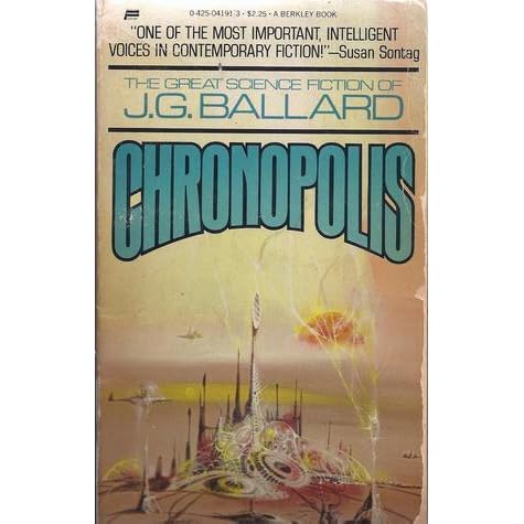 Chronopolis by J.G. Ballard — Reviews, Discussion, Bookclubs, Lists