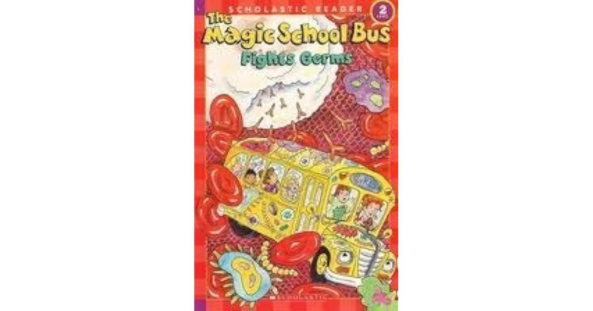 The Magic School Bus Fights Germs by Kate Egan